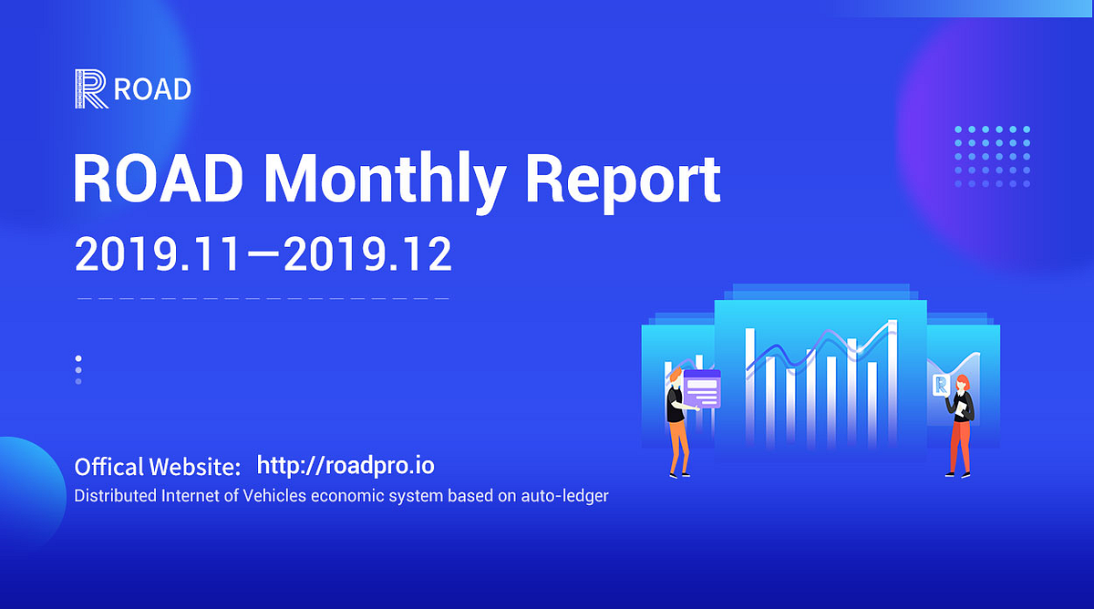 ROAD Monthly Report (2019.11–2019.12) | by ROAD | ROAD920 | Medium