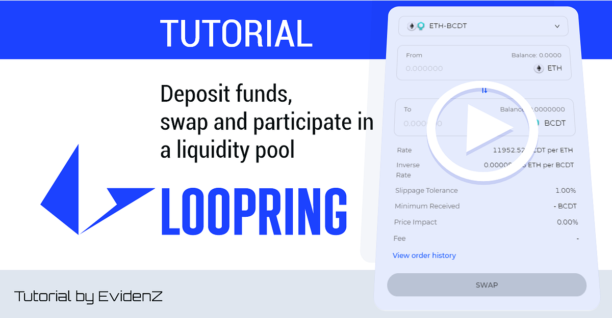 Loopring tutorial: everything you need to know! - 3videnZ - Medium