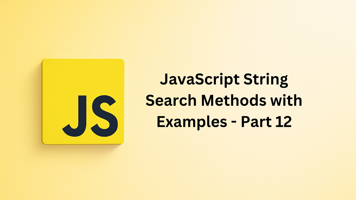 Javascript String Search Methods With Examples By Codingsprints Javascript In Plain English