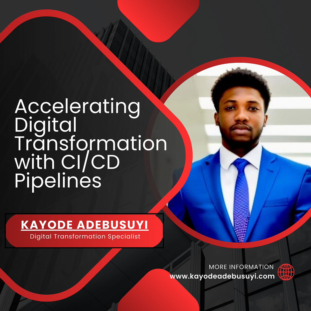 Accelerating Digital Transformation with CI/CD Pipelines: Insights from Kayode Adebusuyi | by ...