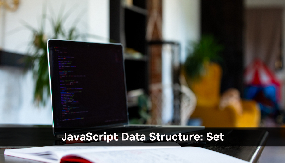 JavaScript Data Structure: Set. Set is a data structure introduced in ...