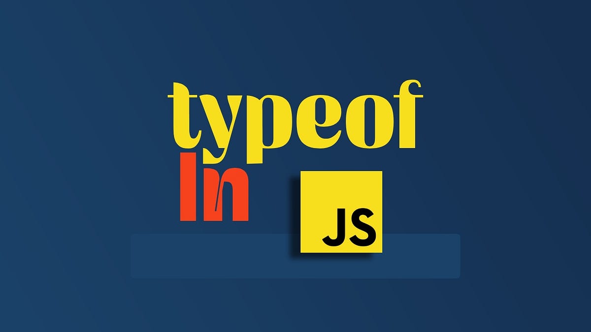Typeof In Javascript The Typeof Operator In Javascript Is A By