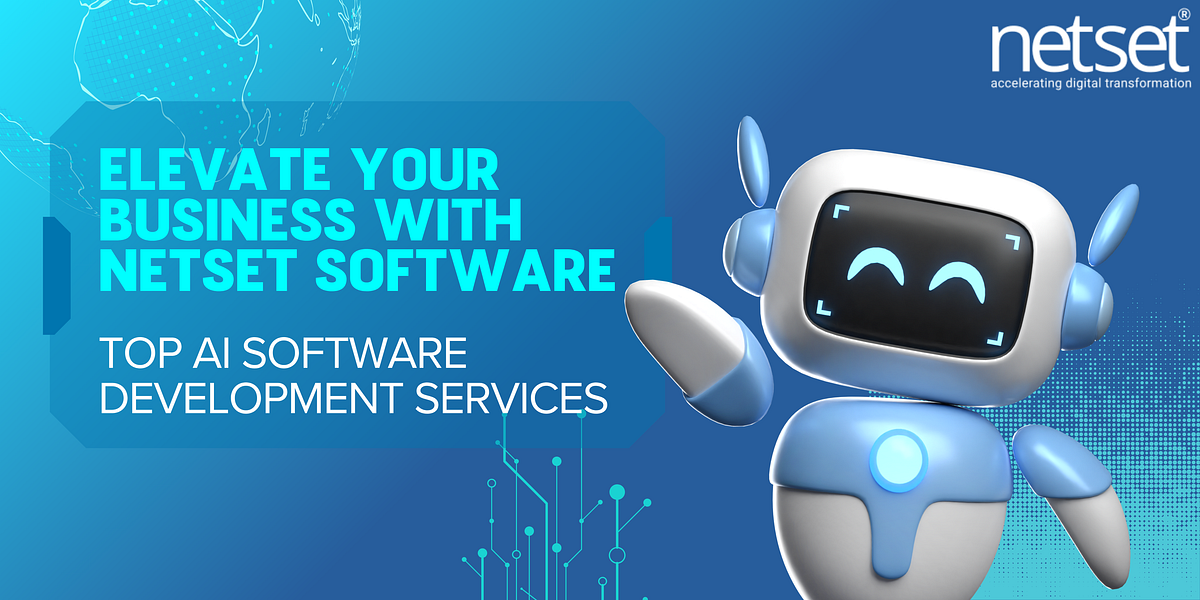 Elevate Your Business with Netset Software: Top AI Software Development ...