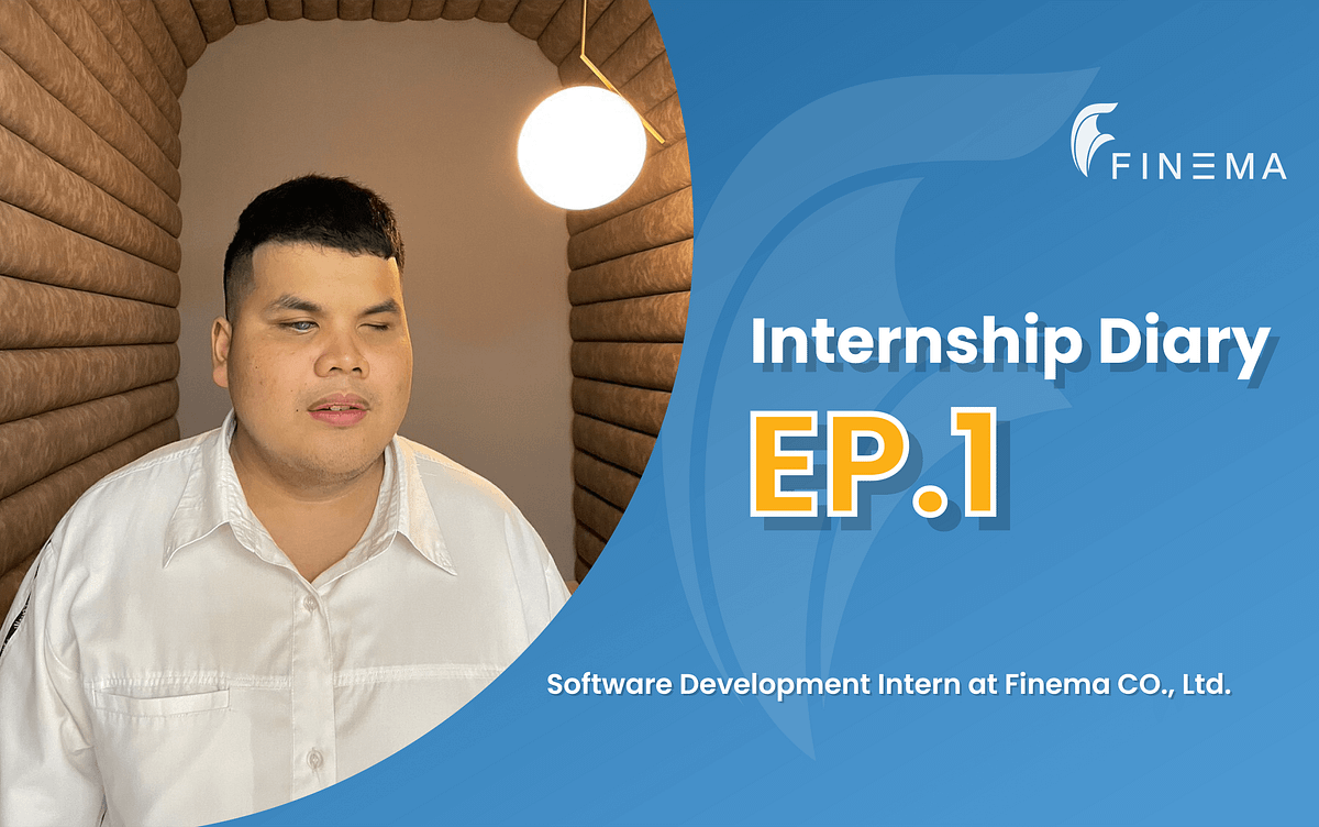 Finema Internship Diary EP. 1. บทความสัมภาษณ์… | by Jirathcha Tantrakul | Life at Finema | Medium