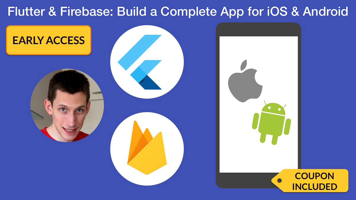 Flutter & Firebase Udemy Course — Now Available for Early Access | by ...