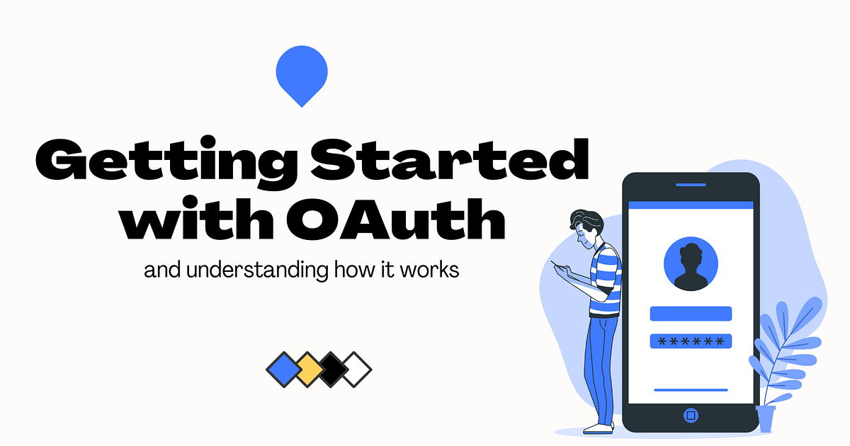 Getting started with OAuth and Understanding how it works | by Emmanuel Oloyede | Medium