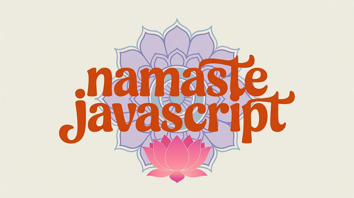 Namaste Javascript — Part 01 Part 01 Namaste Javascript Will Dive 8984