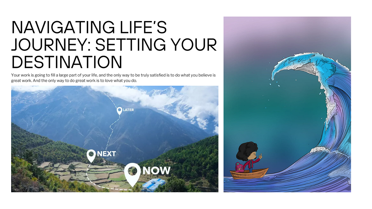 Navigating Life’s Journey: Setting Your Destination | by TechStoryteller | Nov, 2023 | Medium
