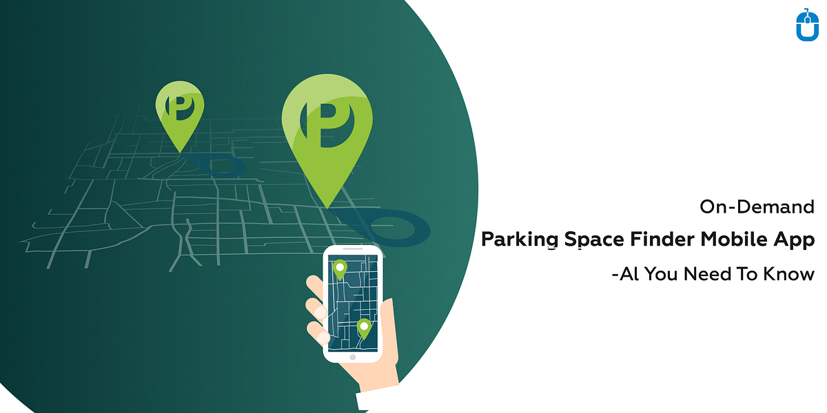 On-Demand Parking Space Finder Mobile App- Al You Need To Know | by ...