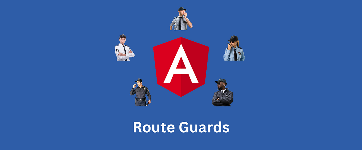 Route Guards in Angular: CanMatch & Functional Route Guards | by ... Route Guards in Angular: CanMatch & Functional Route Guards | by ...