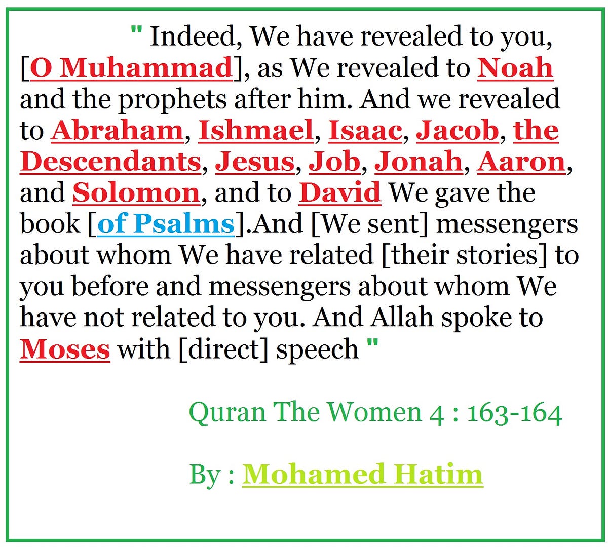 Indeed, We have revealed to you, [O Muhammad], as We revealed to Noah ...