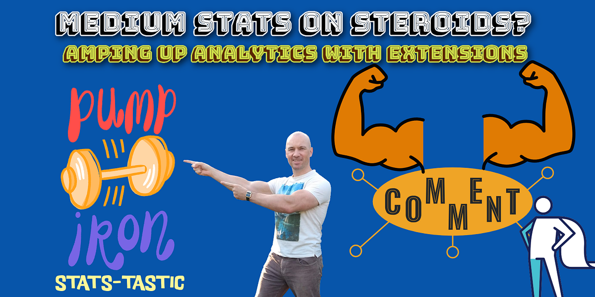 Medium Stats On Steroids?. Amping up analytics with extensions | by ...