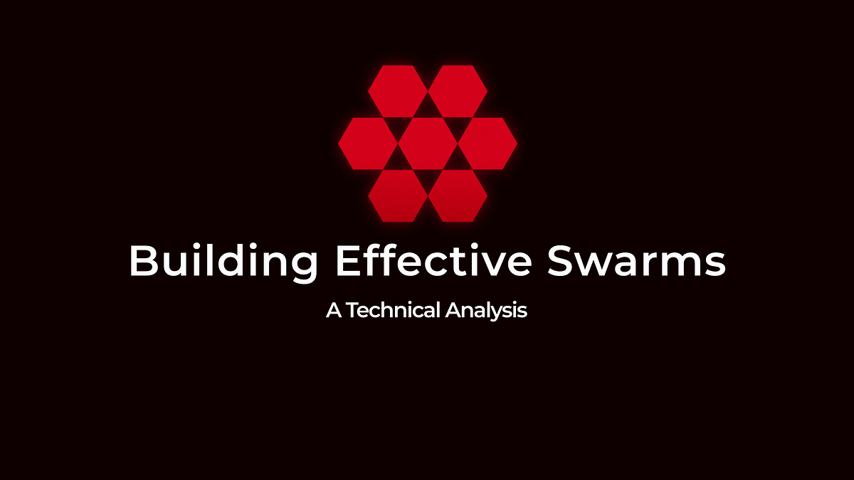 Building Effective Swarms: A Technical Analysis | by Kye Gomez | Medium
