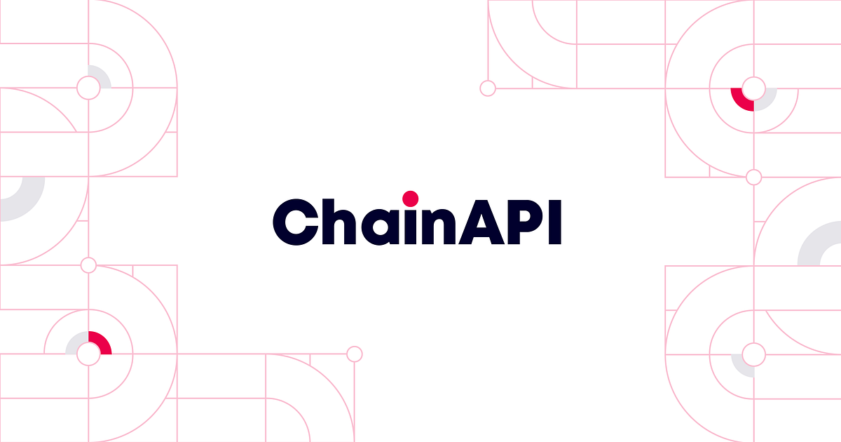 Get first access to ChainAPI and help us make it even better! | by ChainAPI | ChainAPI | Medium