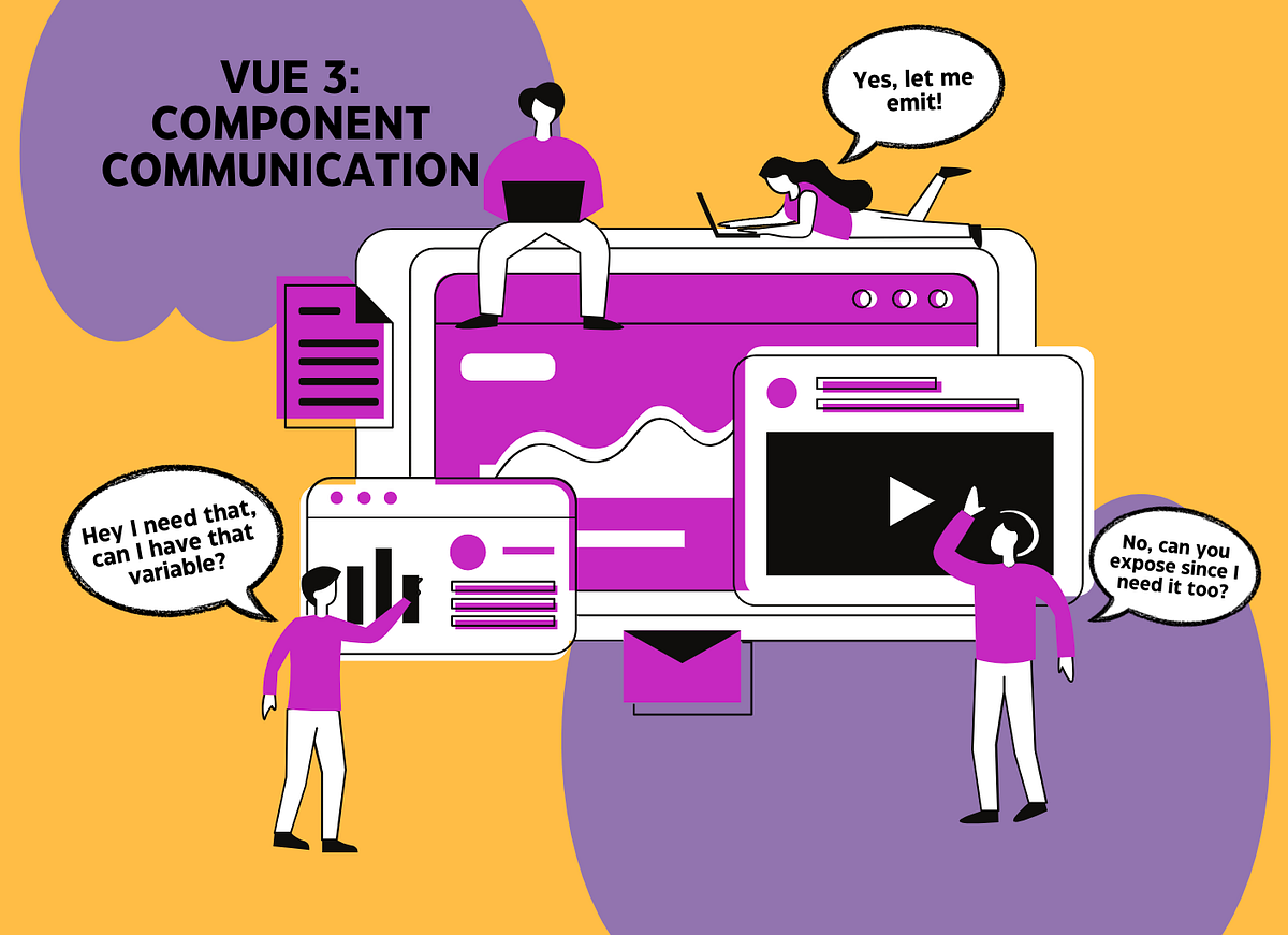 Vue 3: Component Communication. How do different Vue components talk to… | by Angeline Reetu ...