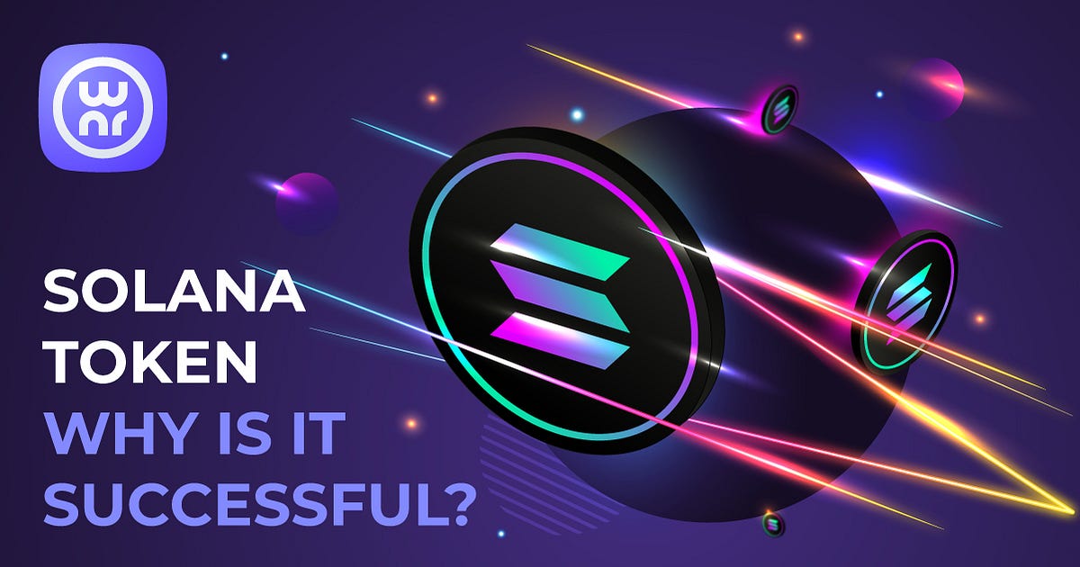 Why has the Solana token been so succesful? | by OWNR Wallet ...