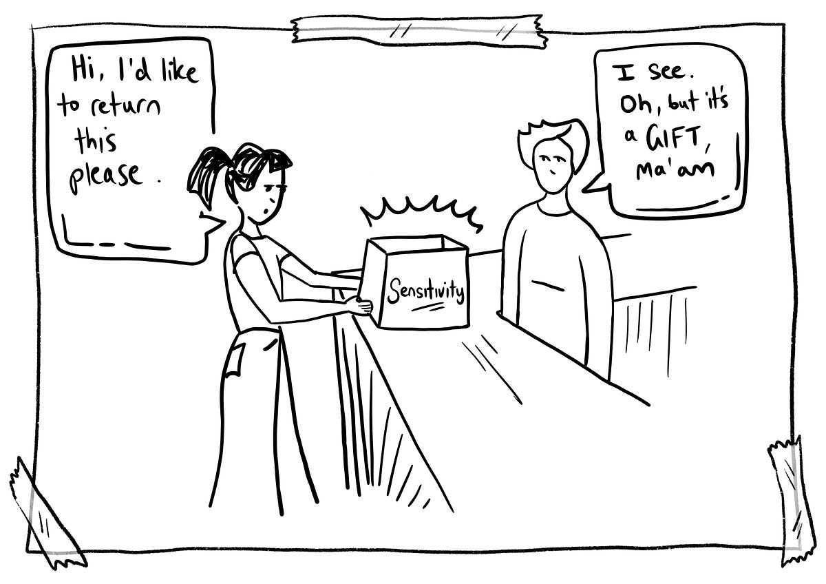 Comic: Being Sensitive is a Gift. Not to be ungrateful but I’d like to ...