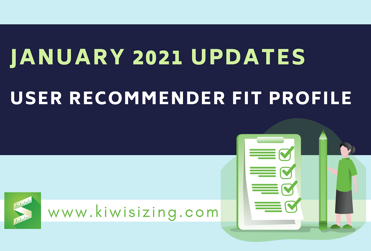January 2021: User Recommender fit profile | by Kiwi Sizing - Best ...