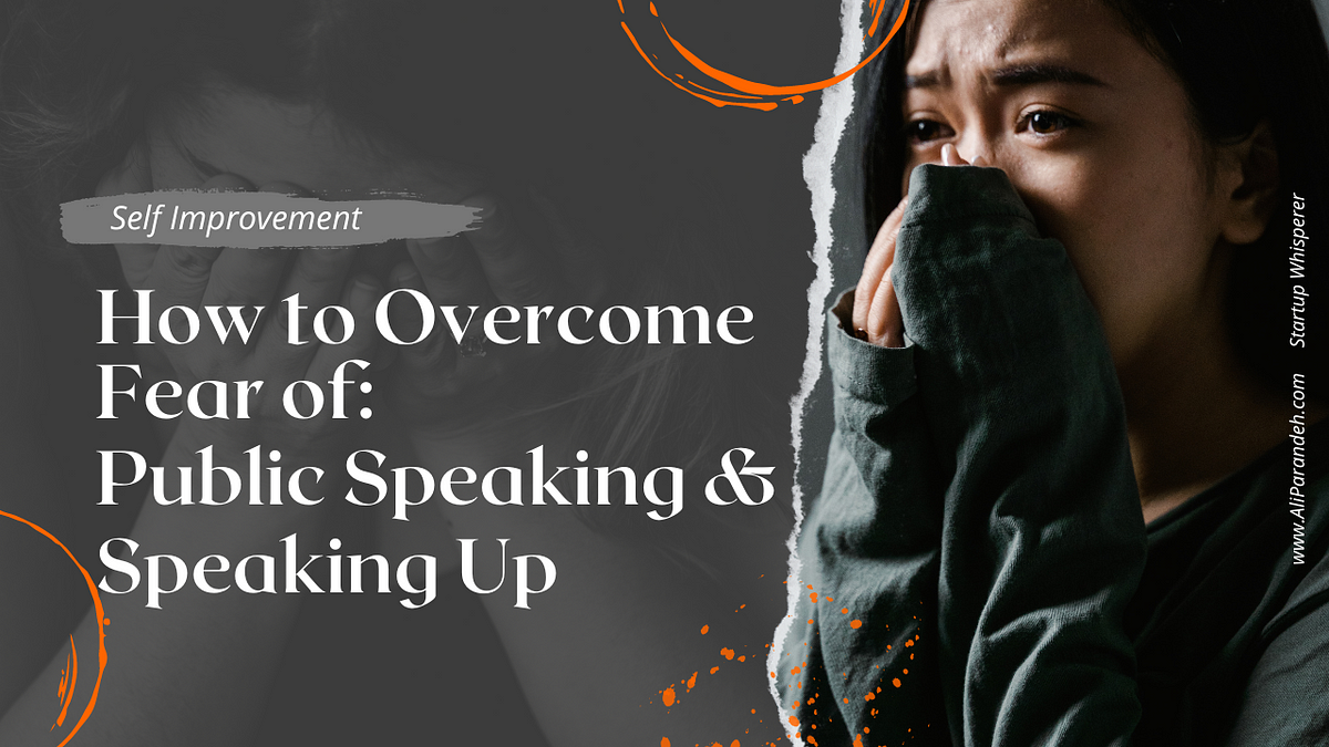 Tips on overcoming the fear of: Public Speaking & Speaking Up | by Ali ...