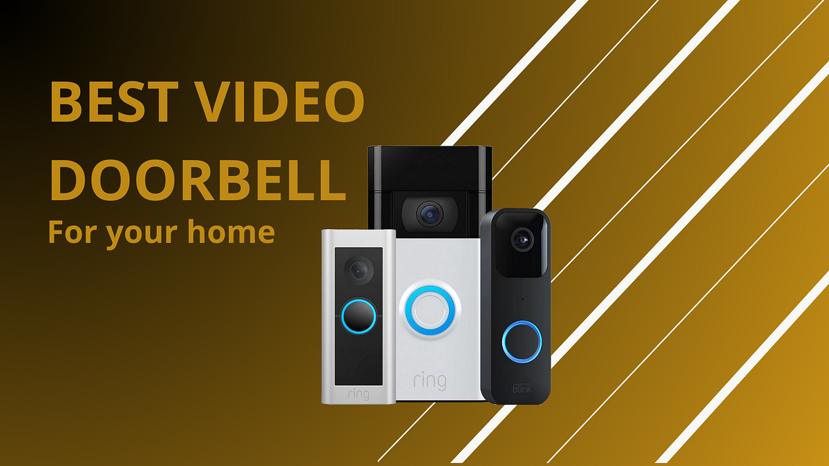 Choosing the Right Video Doorbell for Your Home | by FusionPath | Jul ...