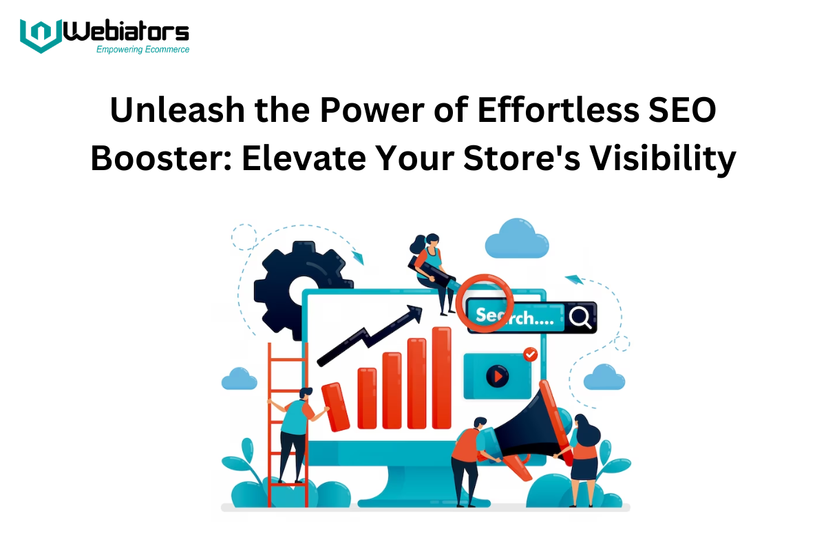 Unleash the Power of Effortless SEO Booster: Elevate Your Store’s ...
