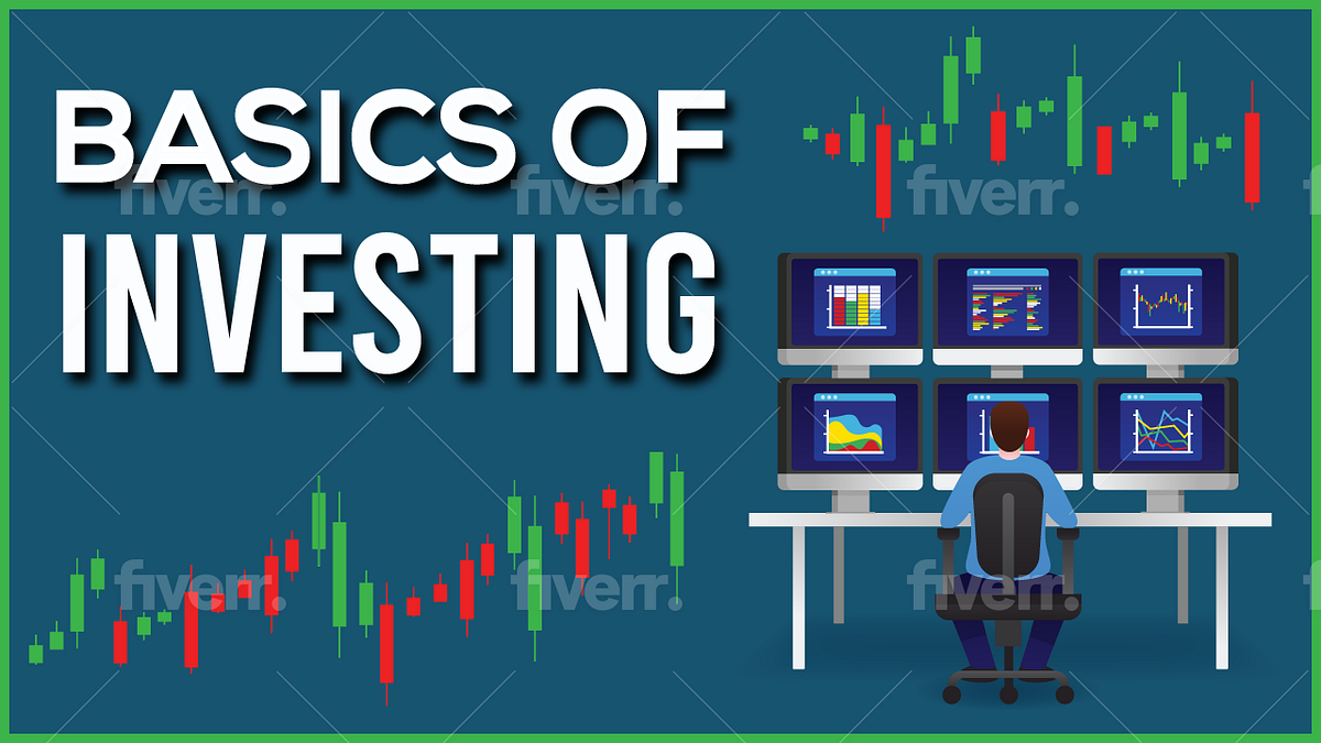 Investing Basics…. The idea of investing, although highly… | by Pradeep ...