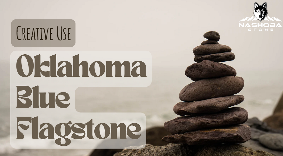 Creative Uses for Oklahoma Blue Flagstone in Your Landscape | by ...