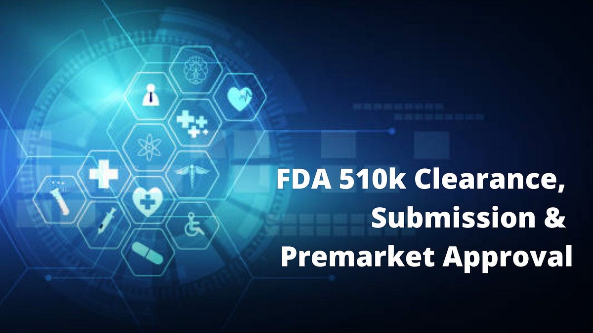 Regulation of FDA 510 k for Medical Device | by Divya Kadam | Medium