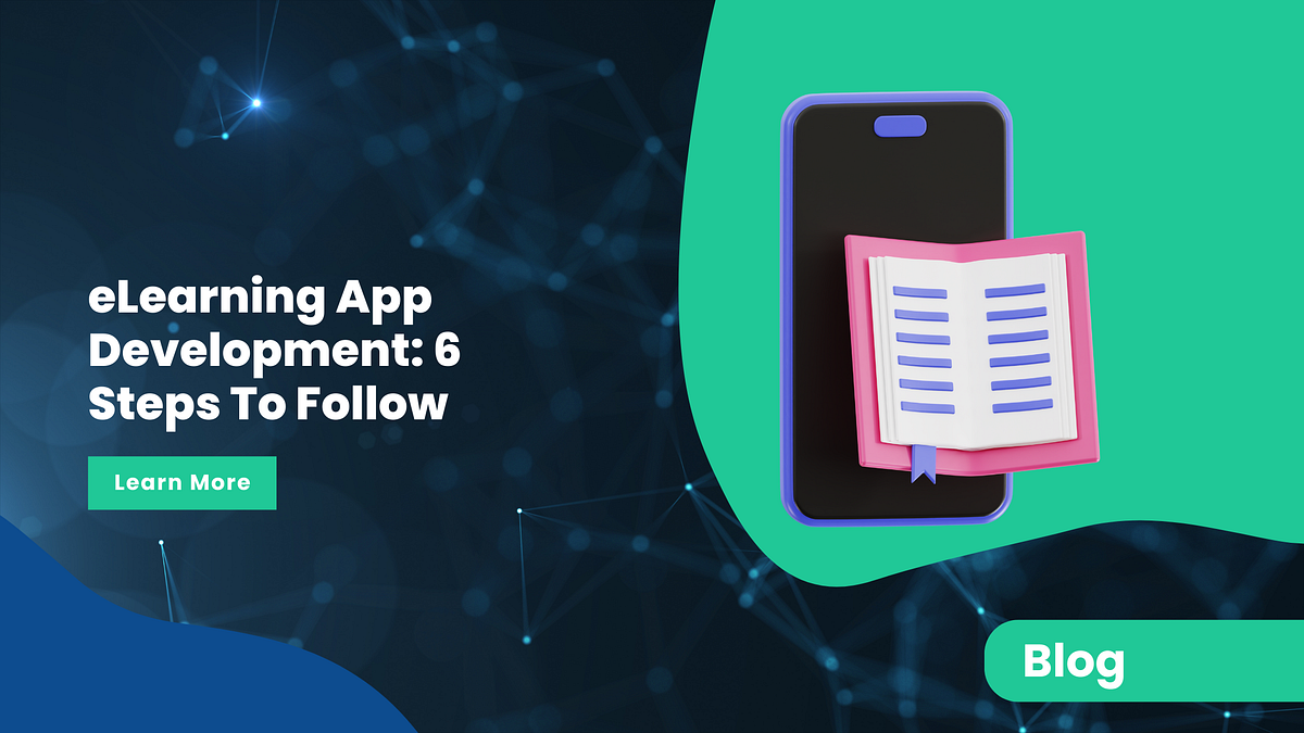 eLearning App Development: 6 Steps To Follow | by AllZone Tech | Jan ...