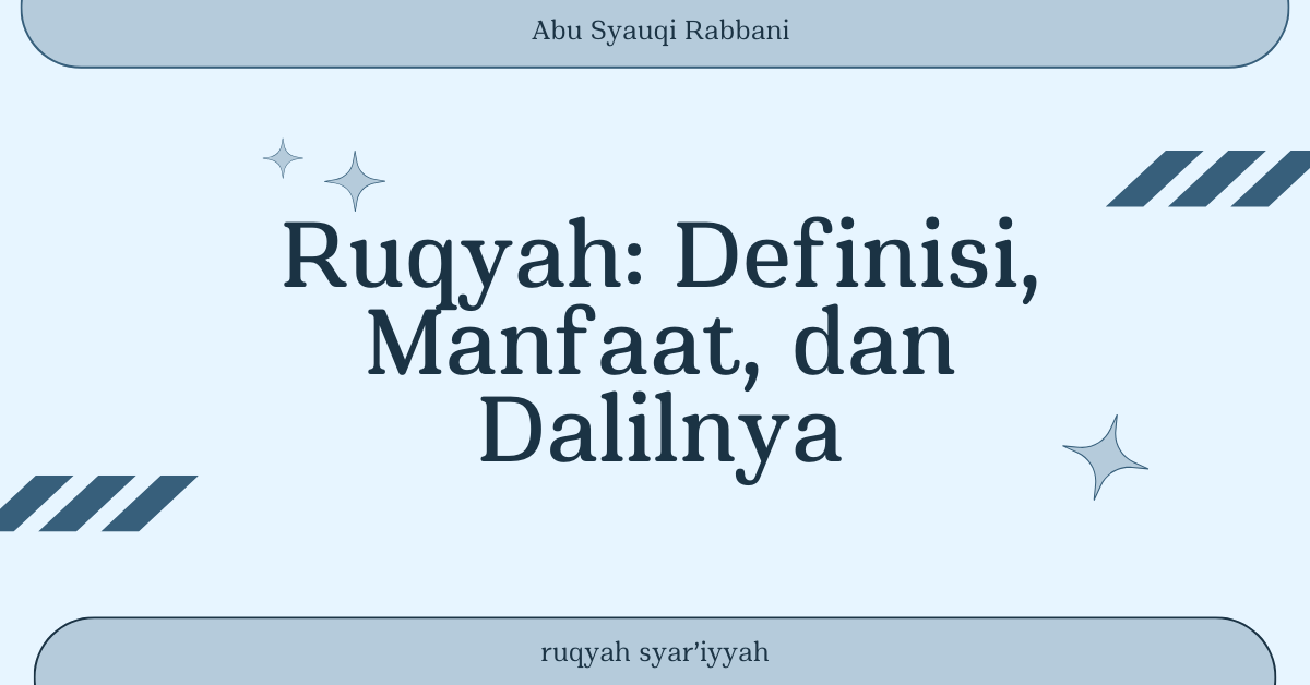 Ruqyah: Definisi, Manfaat, dan Dalilnya | by Ruqyah Syariyyah | Apr ...