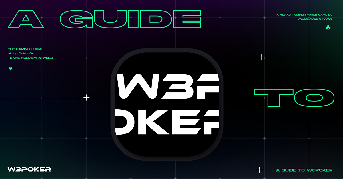 WEB3'TE TEXAS HOLD’EM BURADA. — W3Poker üzerine bir rehber | by Zeldris | Web3Games by Community ...