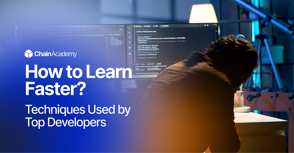 How to Learn Faster: Techniques Used by Top Developers | by Chain ...