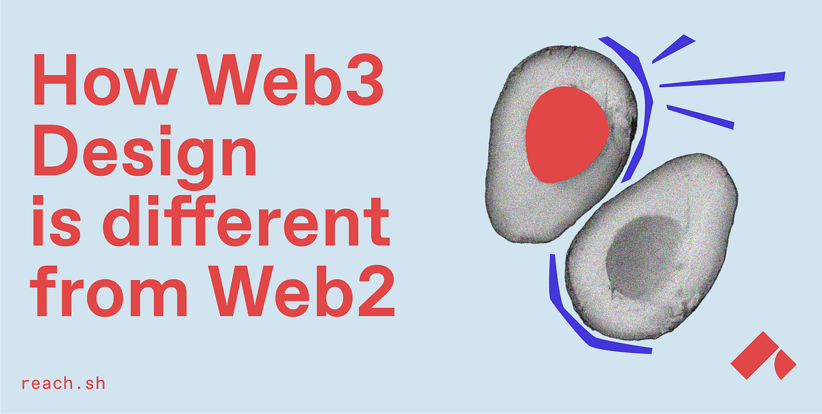 How Web3 Design is different from Web2 | by Nina Klymenko | Reach ...