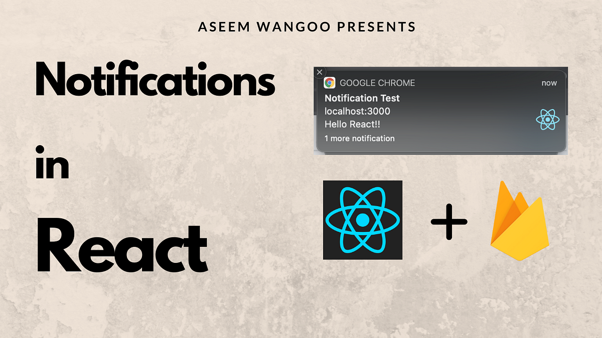Show push notifications in React | FCM | Level Up Coding