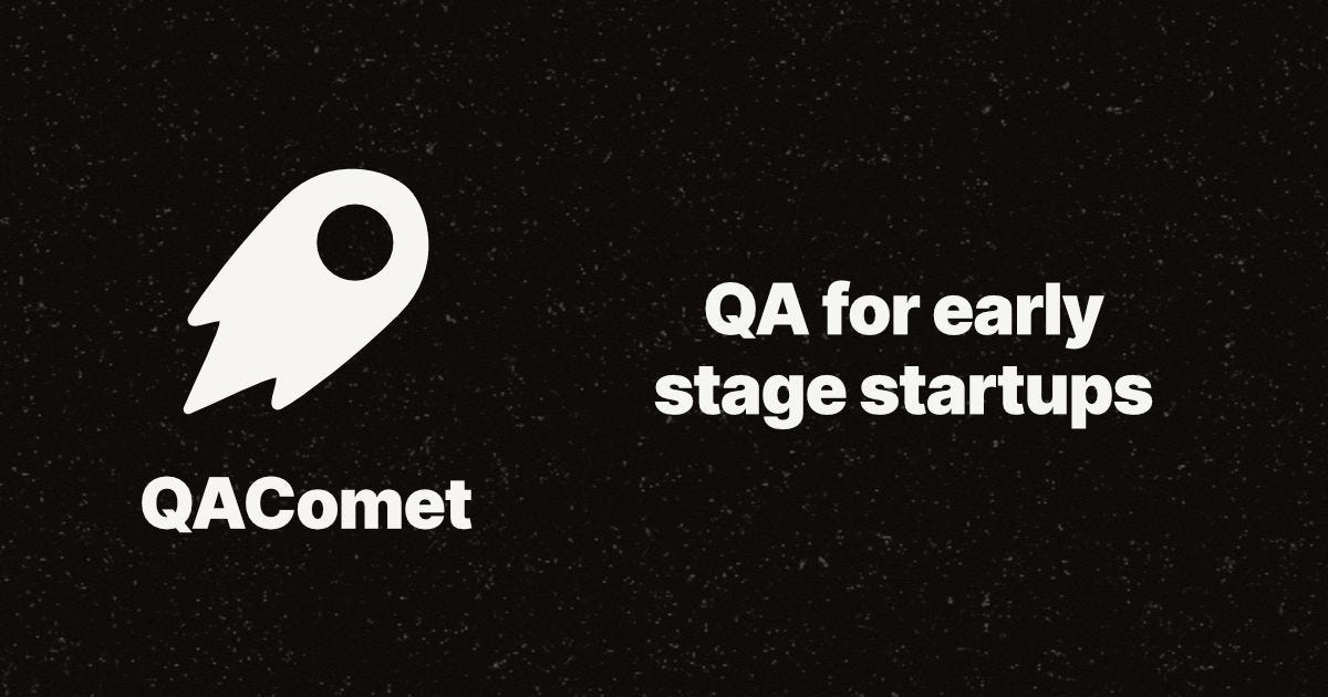 QAComet | QA for early stage startups | Medium