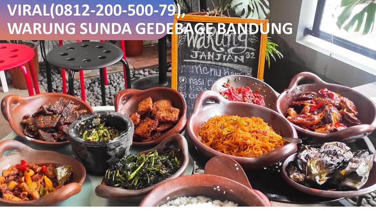 ENAK, (0812–200–500–79), WARUNG SUNDA GEDEBAGE BANDUNG | by Warjanbdg ...