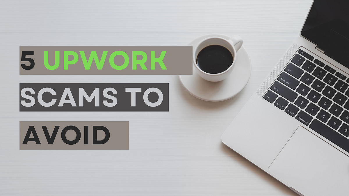 Top 5 Upwork Scams for Dummies. Don’t get banned on Upwork avoiding ...