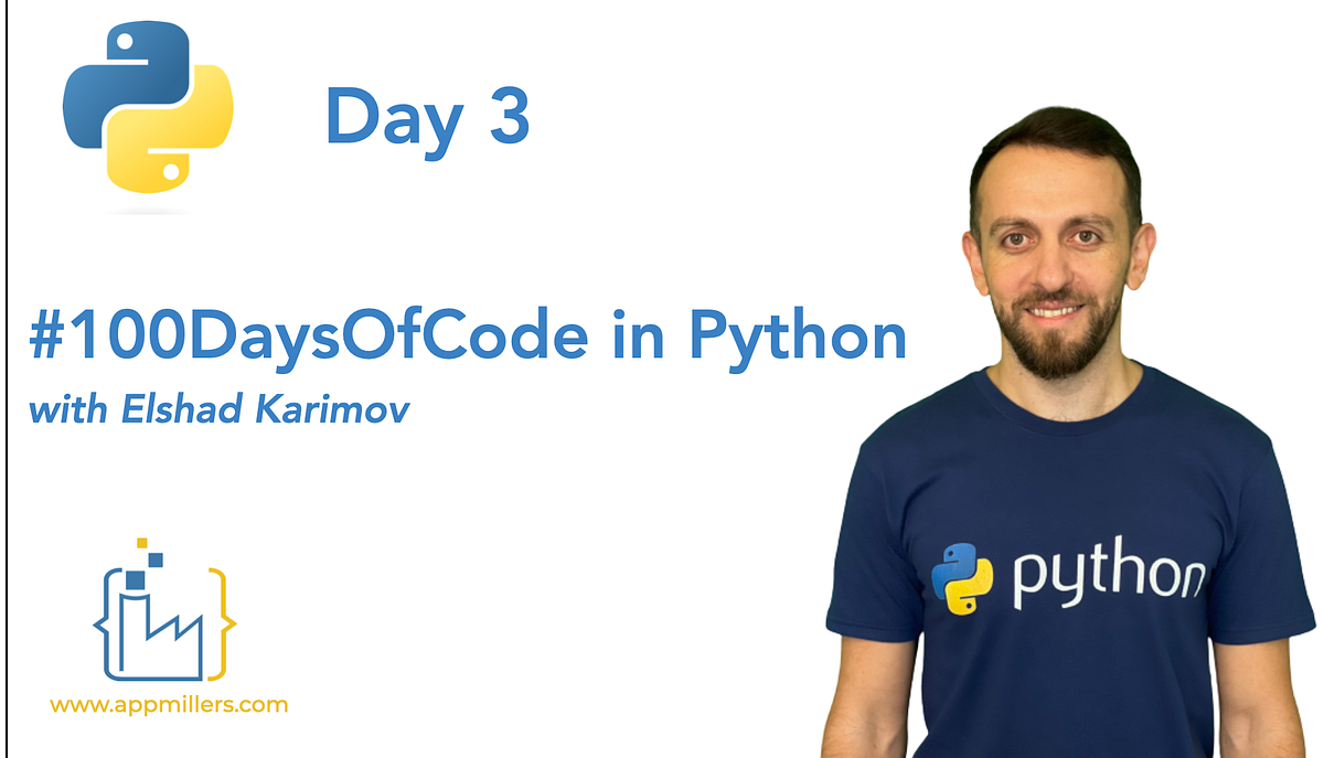 Day 3 of #100DaysOfCode: Dive into Control Structures | by Elshad Karimov | Medium
