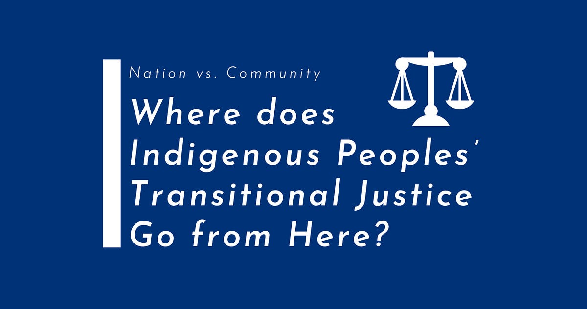 Nation vs. Community | Where does Indigenous Peoples’ Transitional ...