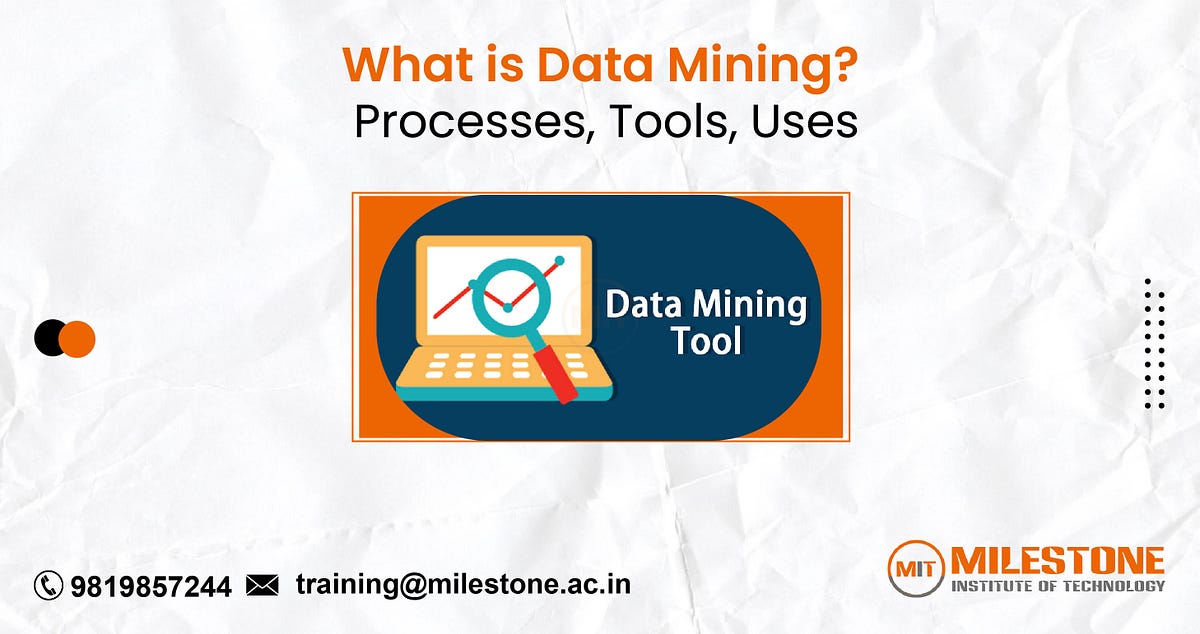 What is Data Mining? Processes, Tools, Uses | by MIT Center | Jul, 2024 | Medium