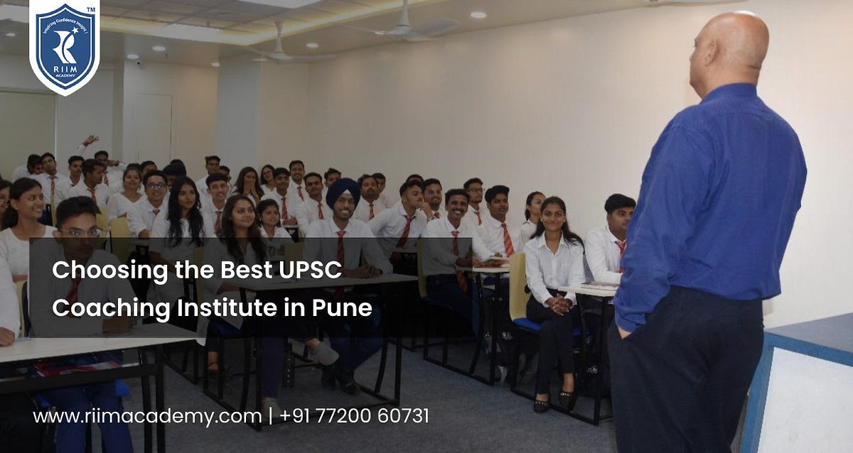 Choosing the Best UPSC Coaching Institute in Pune | by RIIM Academy ...