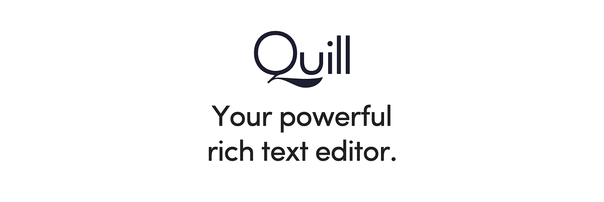 A Quick Guide to QuillJS. Skim through this guide for to get an… | by Makena Kong | Medium