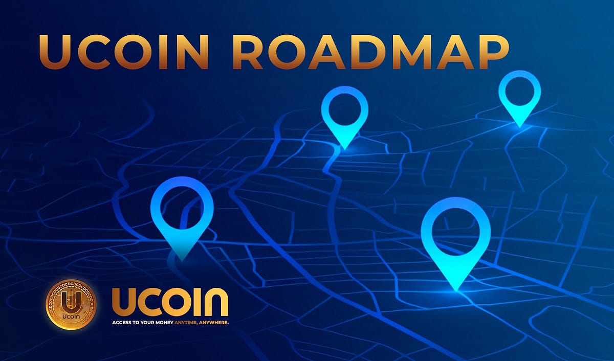 UCoin Roadmap - UCOIN - Medium