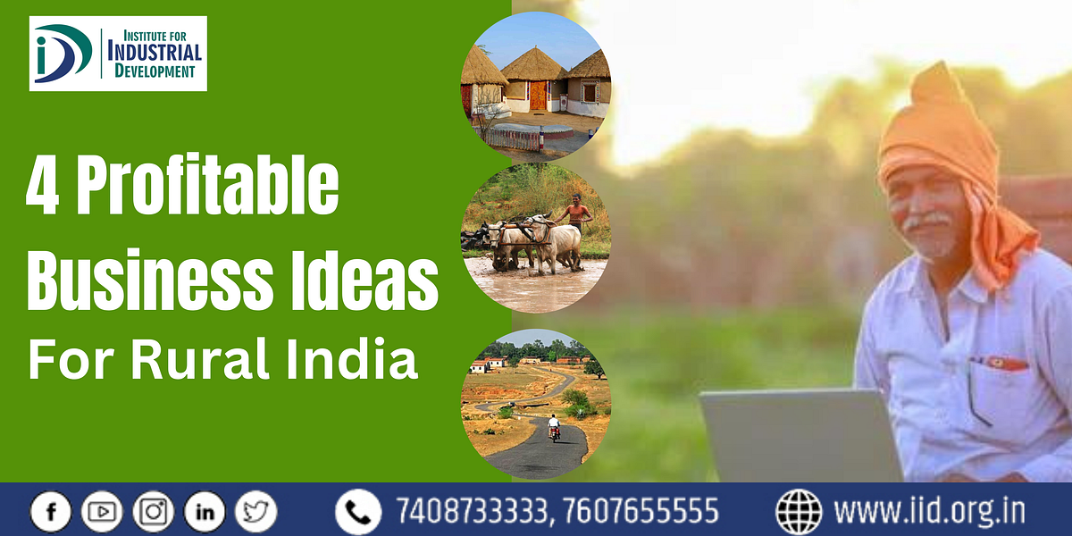 4 Profitable Business Ideas For Rural India | by INSTITUTE FOR ...