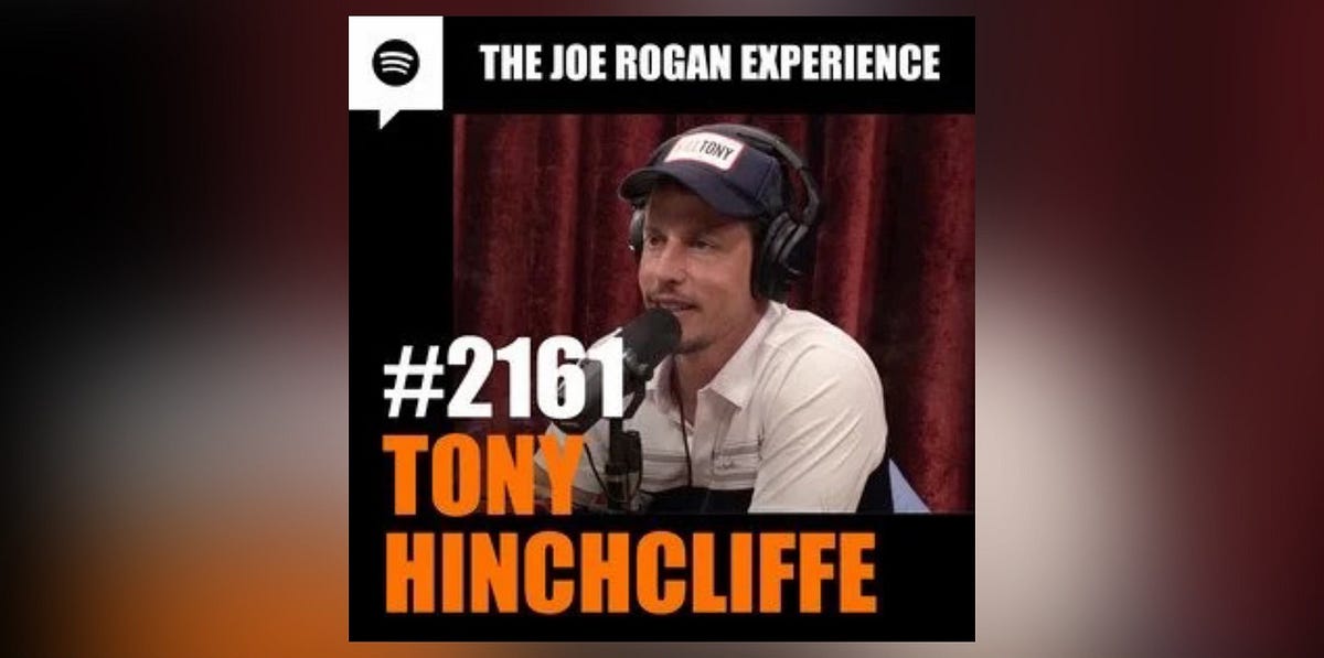 Recap/Discussion: JRE #2161 Tony Hinchcliffe | by Matthew Thomas | Jun ...
