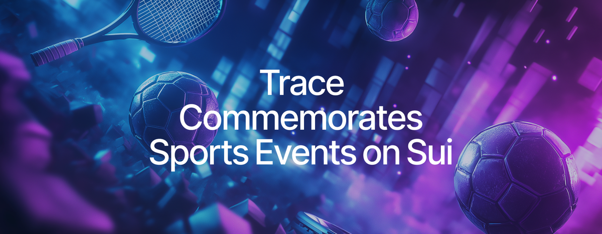 Trace将在Sui上推出ATP巡回赛数字藏品 - Sui Network CN - Medium