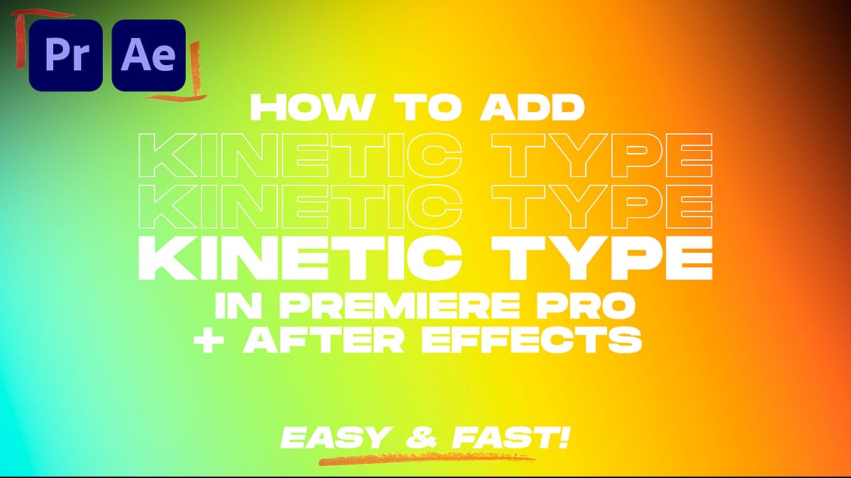 Quickly Learn How To Add Kinetic Type in Premiere Pro + After Effects ...