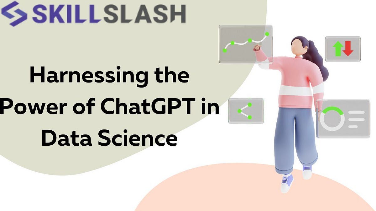Harnessing the Power of ChatGPT in Data Science: Revolutionizing the ...