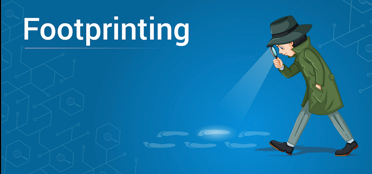 Footprinting. When it comes to penetration testing… | by C S Amritha ...