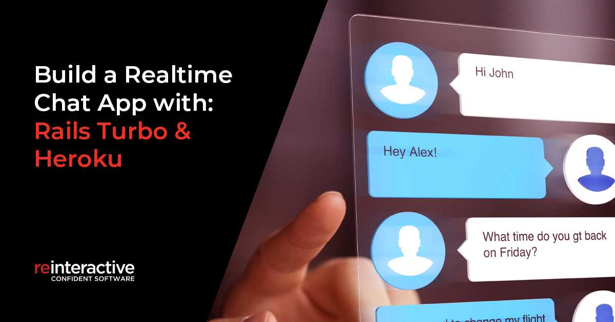 Building a Ruby on Rails Chat Application with ActionCable and Heroku | by reinteractive | Medium